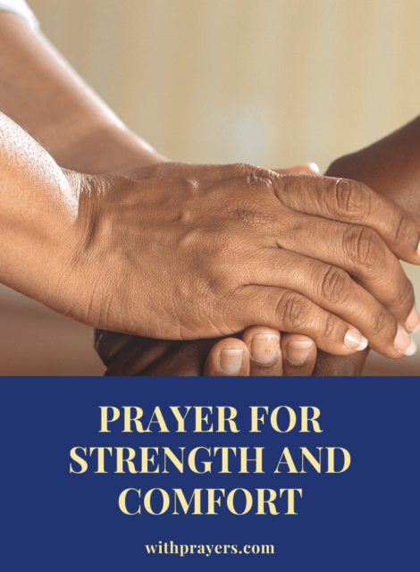 Prayer for Strength and Comfort – Blaze Faith